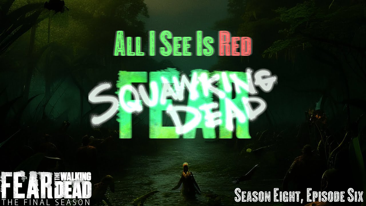 All I See Is Red |8x06| #FearTWD - YouTube