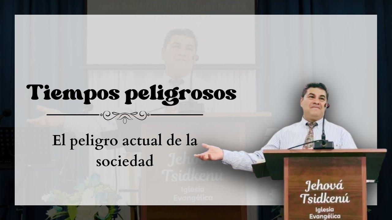 Tiempos peligrosos | 2 Timoteo 3 | Ismael Velázquez - YouTube