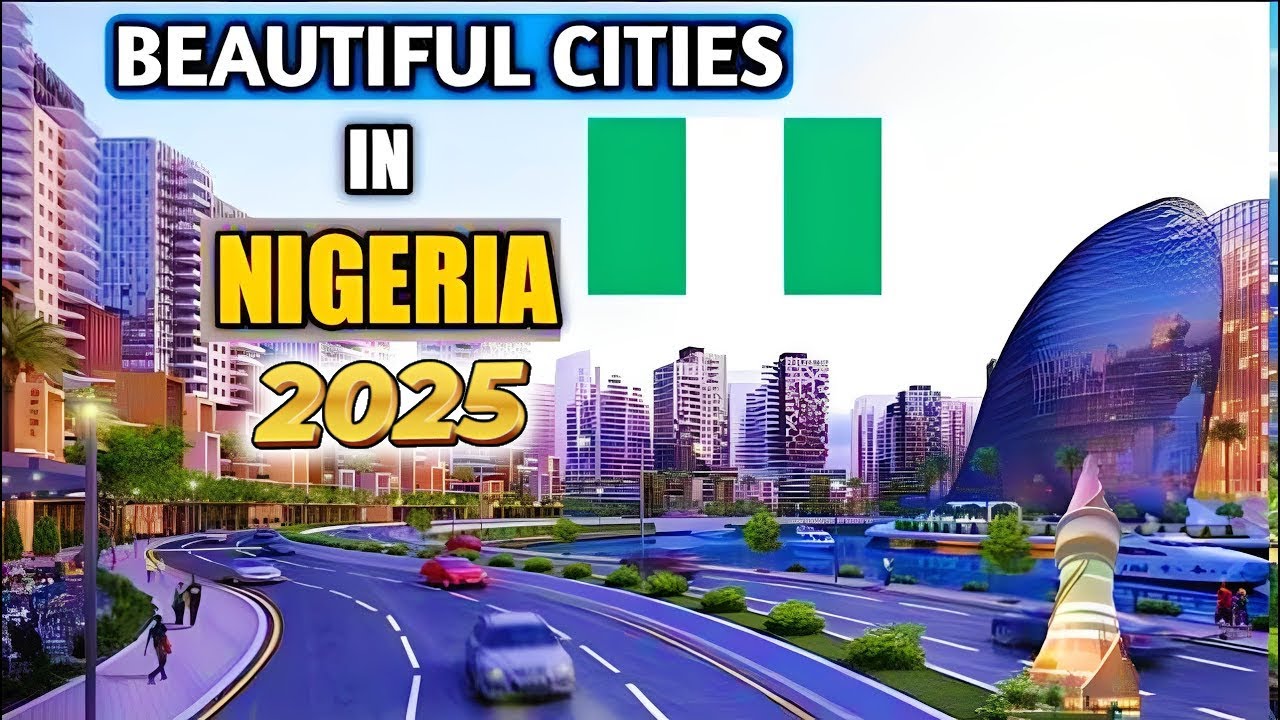 Nigeria 10 Best Cities to Visit in 2025 (Nigerian Cities) - YouTube