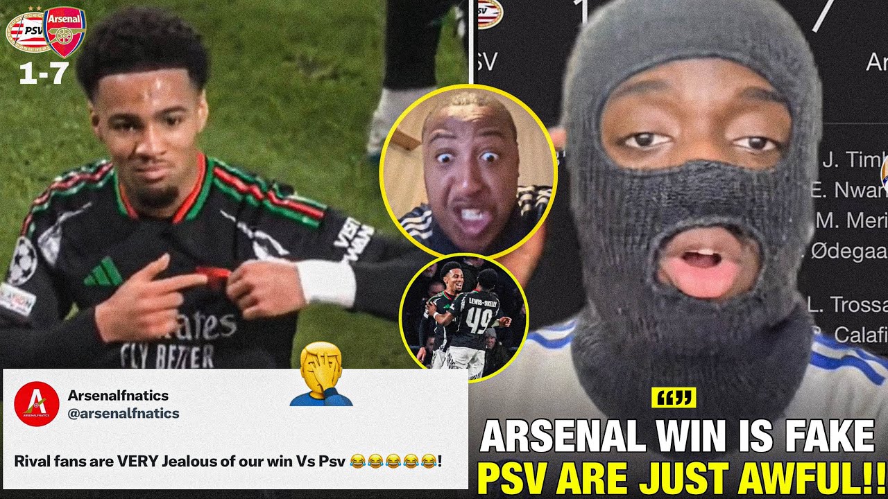 Rival fans say Arsenal not allowed to celebrate ‘FAKE’ 7-1 win vs Psv ...
