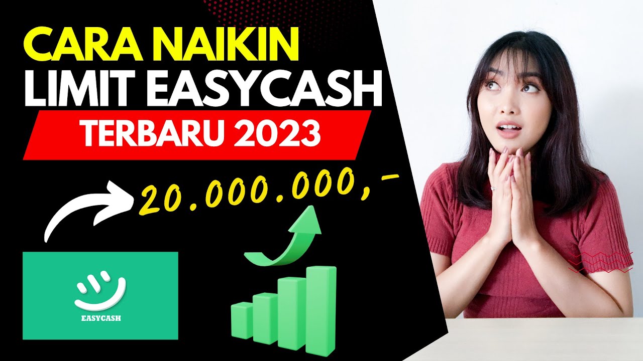 Cara Menaikkan Limit Pinjaman Online Easycash Terbaru 2023 ! - YouTube