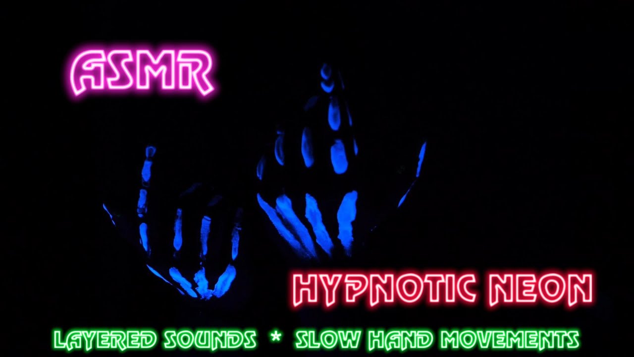 ASMR⭐️Hypnotic Neon⭐️Layered Sounds⭐️Slow Hand Movements⭐️Light Therapy ...