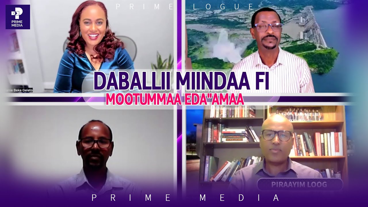 Daballii Miindaa fi Mootummaa Eda"amaa | Prime Logue | Prime Media ...
