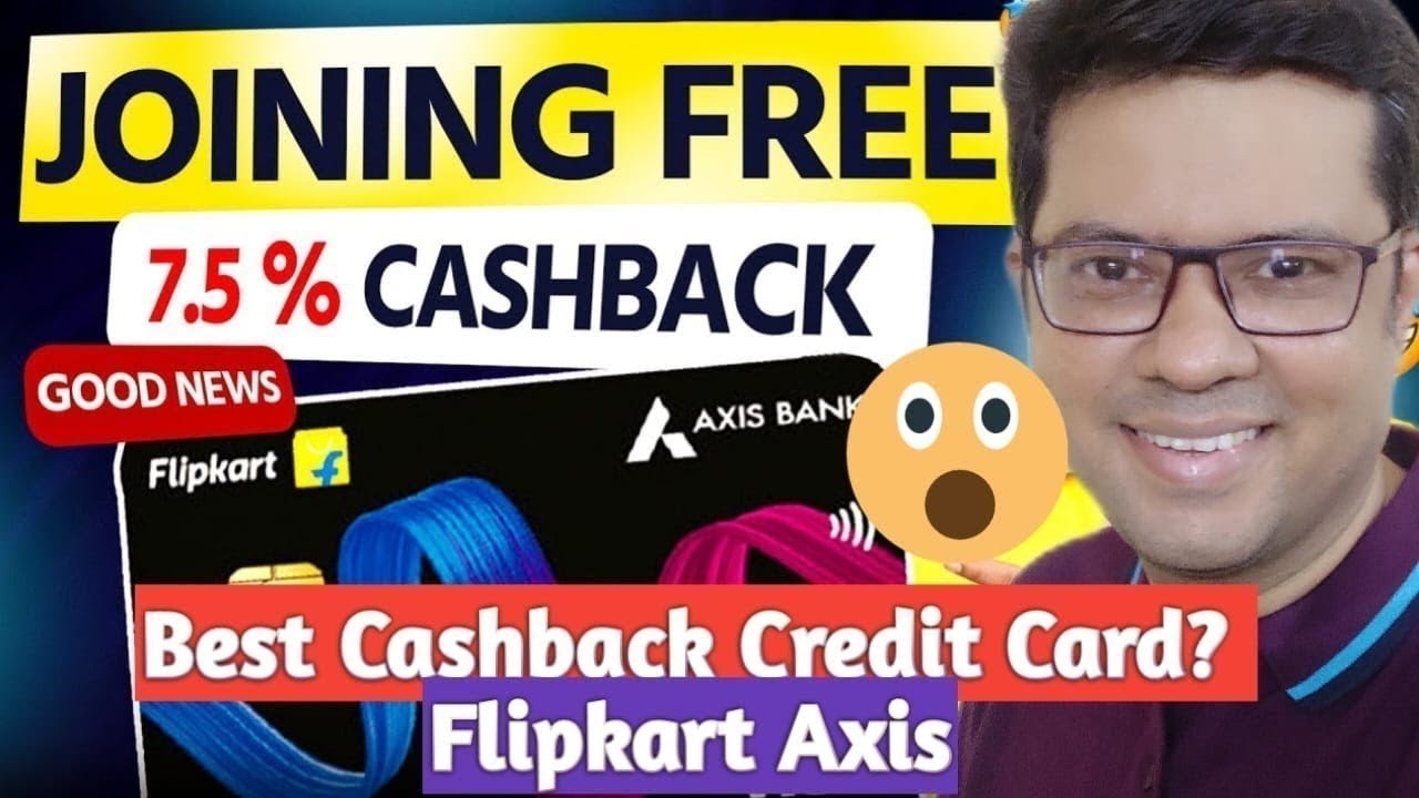 Flipkart Axis Bank Credit Card – Zero Joining Fee (2026) | 7.5% ...
