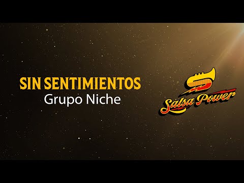 Sin Sentimiento, Grupo Niche, Video Letra - Salsa Power