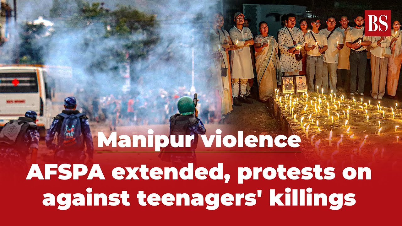 Manipur violence: AFSPA extended, protests on against teenagers ...