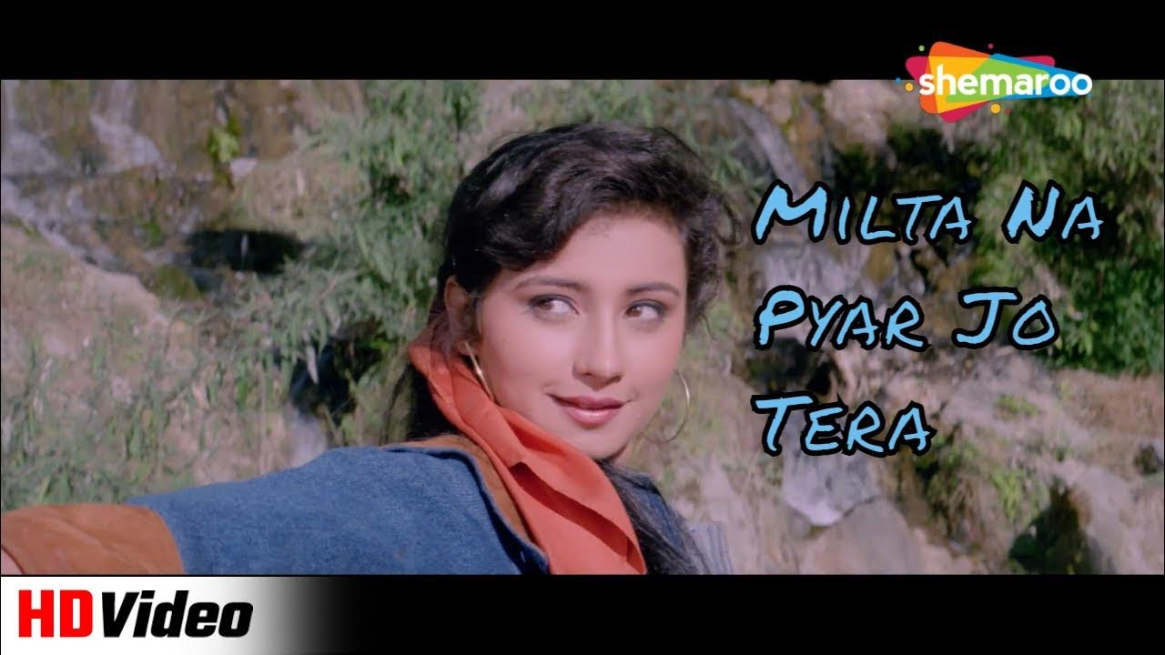 Milta Na Pyar Jo Tera (HD) | Ishq Mein Jeena Ishq Mein Marna (1994) | Kumar Sanu | Sadhana ...
