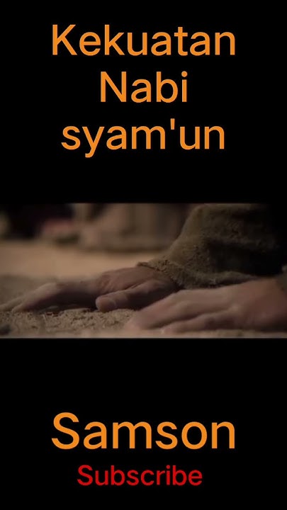 Nabi syam'un | samson #fypシ #capcut #videos #kisahislami #nabimuhammad #islam #dakwahislam #uas ...