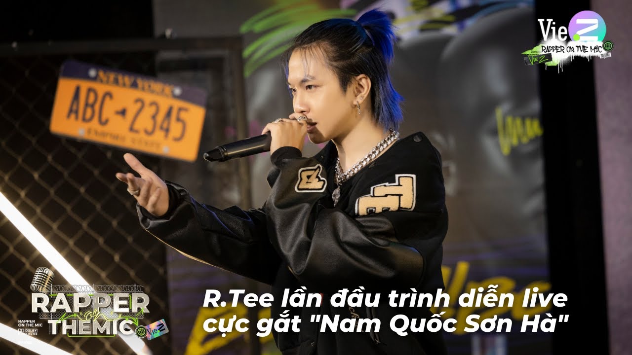 Rapper On The Mic | R.Tee lần đầu trình diễn live cực gắt "Nam Quốc Sơn ...