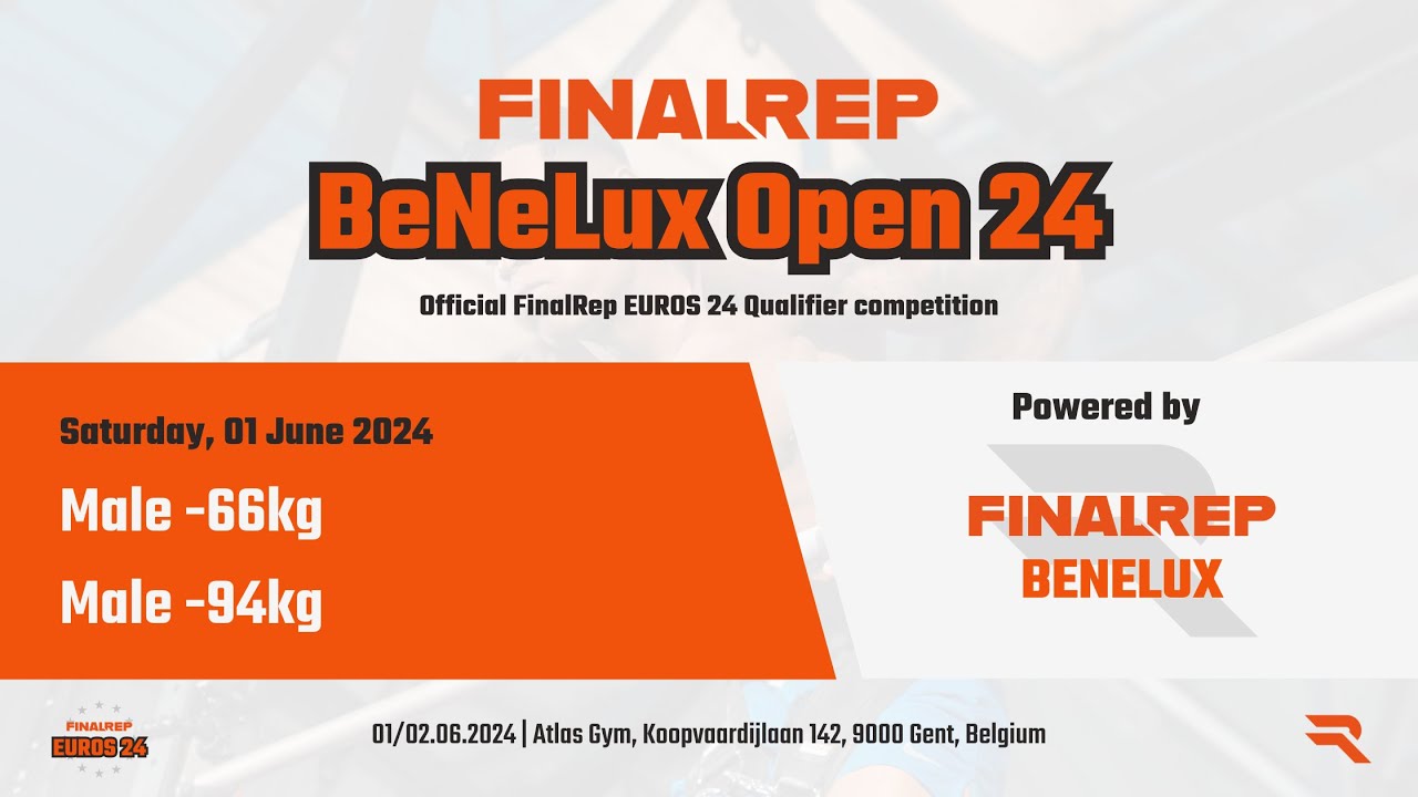 FinalRep BeNeLux Open 2024 LIVESTREAM VOD | Saturday Afternoon | Male -66kg and -94kg - YouTube