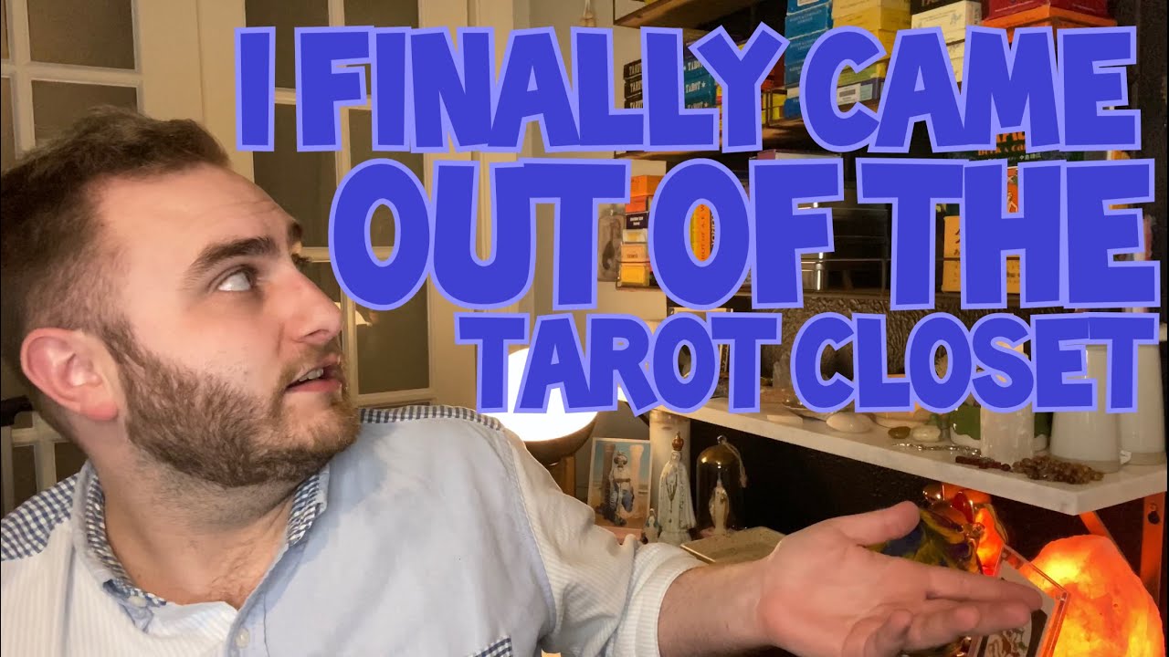 I Finally Came Out of The Tarot Closet - YouTube