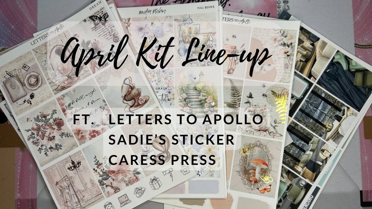 April Kit Lineup ⁠ft. @LetterstoApollo @SadiesStickers and Caresspress ...
