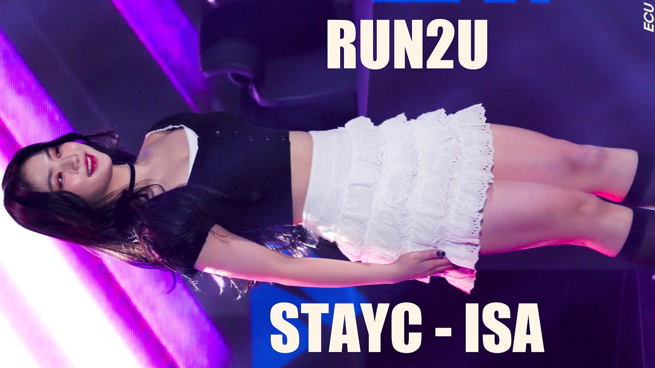 스테이씨 (STAYC) 아이사 (ISA) RUN2U (런투유) [4K60P] 231125 제천시장배 E 스포츠 대회 개회식 직캠 ...