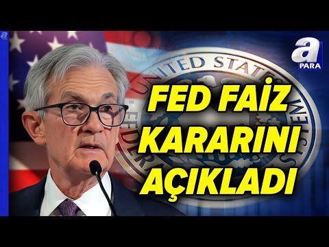FED Faiz Kararını Açıkladı: Banka Politika Faizini %4,25 - 4,50 Aralığında Sabit Tuttu  | A Para