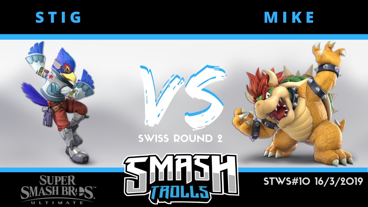 STWS #10 - SWISS R2 - STIG (Falco) Vs. Mike (Bowser) - SSBU Tournament ...