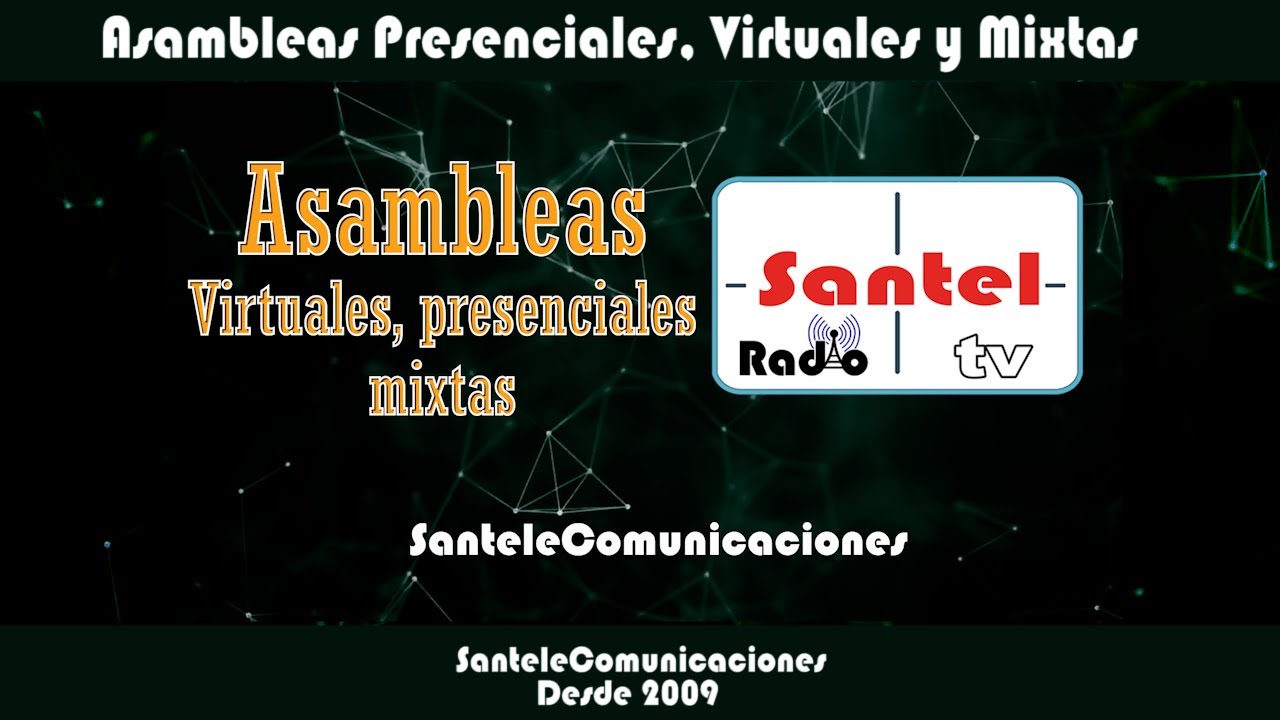 Asambleas Virtuales, Presenciales, Mixtas Santelecomunicaciones - YouTube
