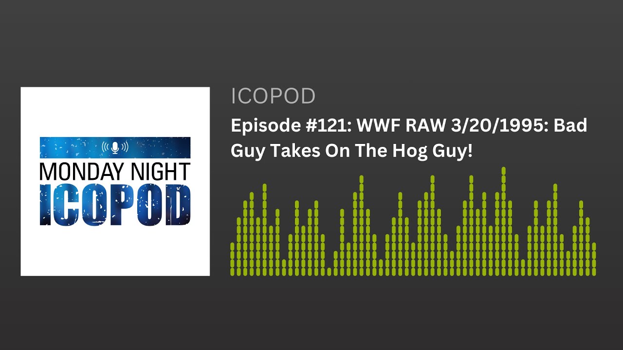 Episode #121: WWF RAW 3/20/1995: Bad Guy Takes On The Hog Guy! - YouTube