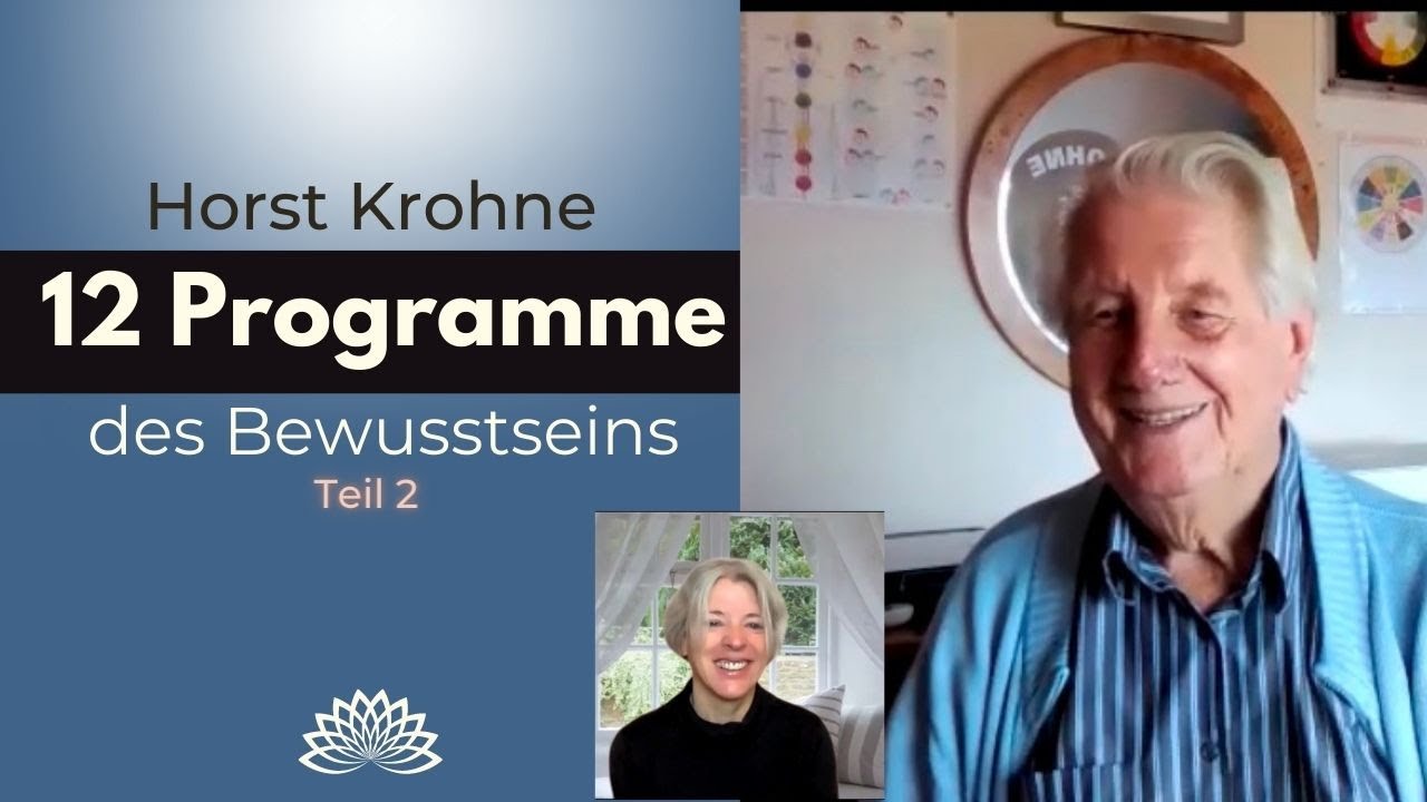 Horst Krohne -Geistheiler (Die 12 Programme des Bewusstseins) Teil 2 ...