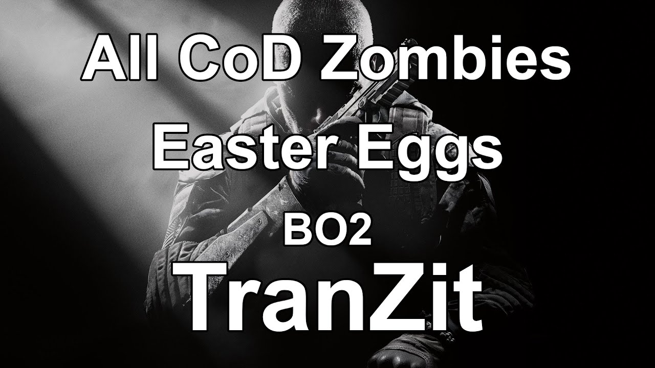 [BO2] All CoD Zombies EE in Order - TranZit - YouTube