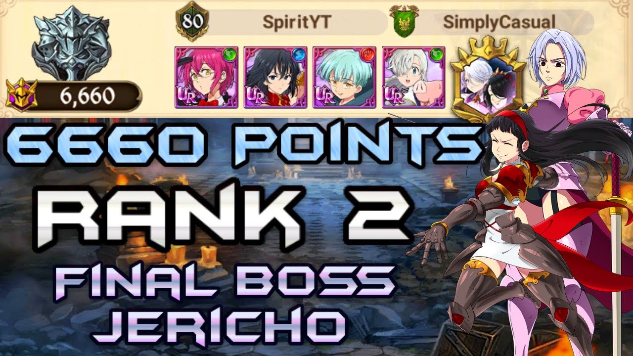 RANK 2 Final Boss Jericho! 6660 Points | Seven Deadly Sins Grand Cross - YouTube