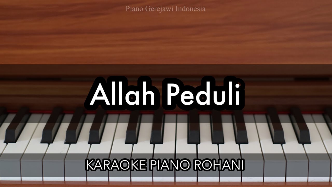 Allah Peduli | Karaoke Piano Rohani - YouTube