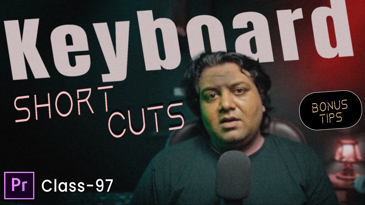 Must Know !!! About Keyboard Shortcuts in Premiere | Class-97 - YouTube