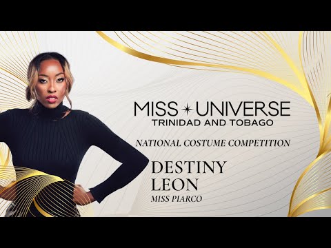 Miss Universe T&T National Costume Competition 2024 - Destiny Leon ...