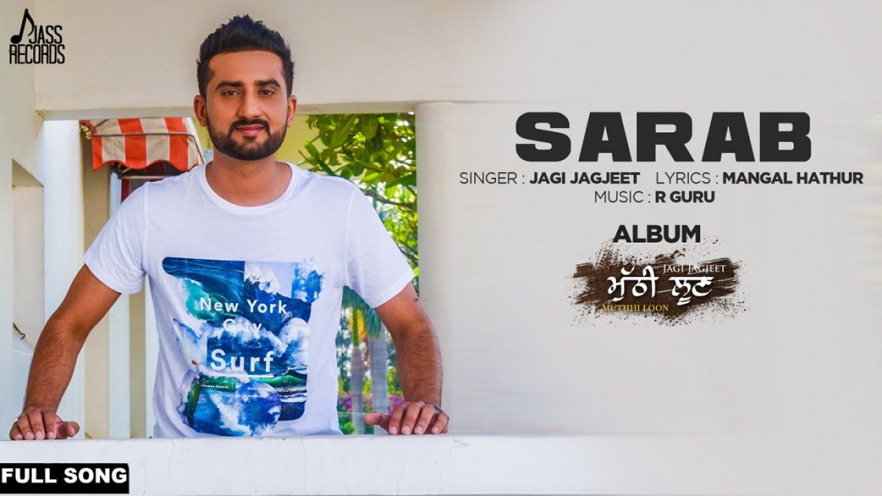 Sarab |( Full HD) | Jazz Sandhu | Punjabi Songs 2017 - YouTube