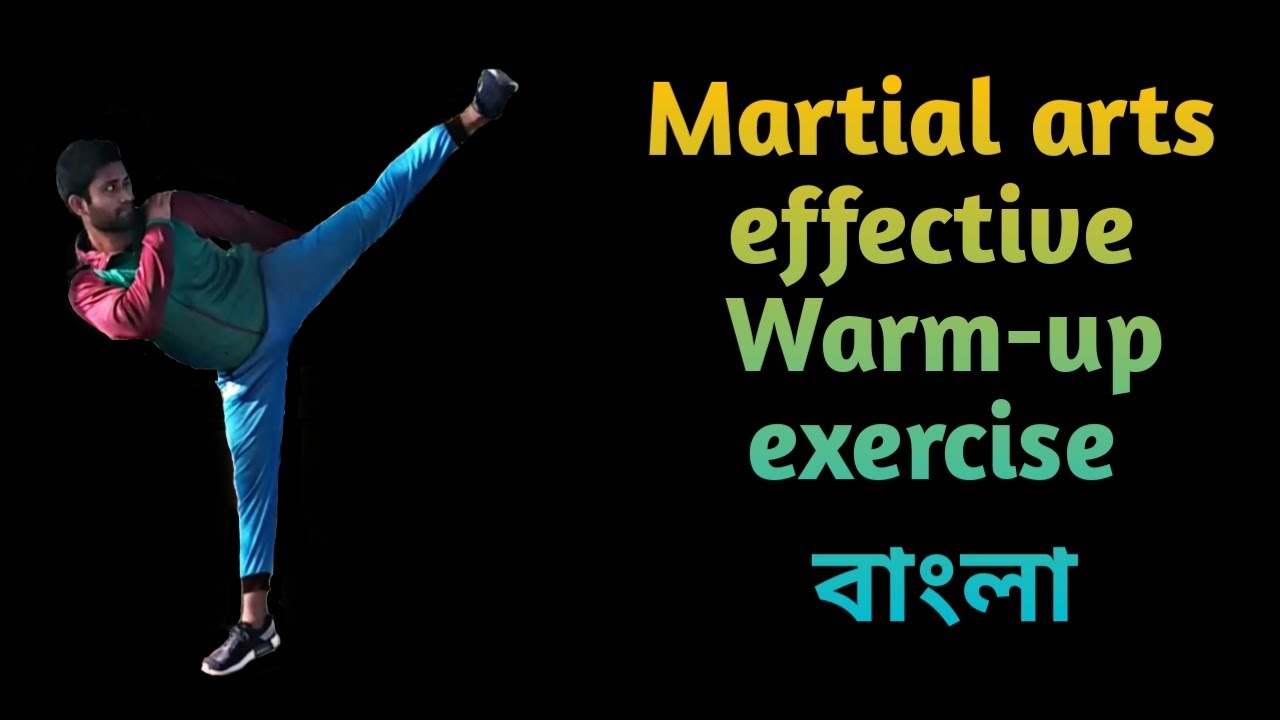 Martial Arts Warm up Exercise For Beginners In Bangla mma wushu martial-arts-warm-up-exercise-for-beginners-in-bangla-mma-wushu