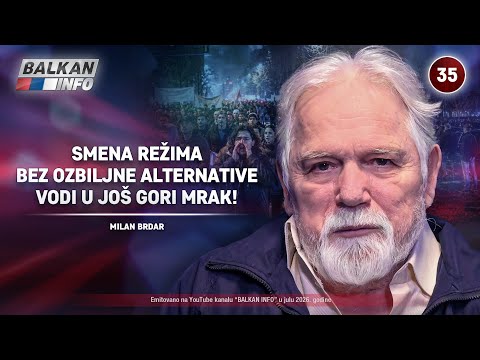 INTERVJU: Milan Brdar – Smena režima bez ozbiljne alternative vodi u još gori mrak! (29.7.2026)