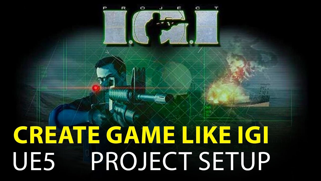 Create Game Like Project IGI | Unreal Engine 5 | Anit Kumar Maurya ...