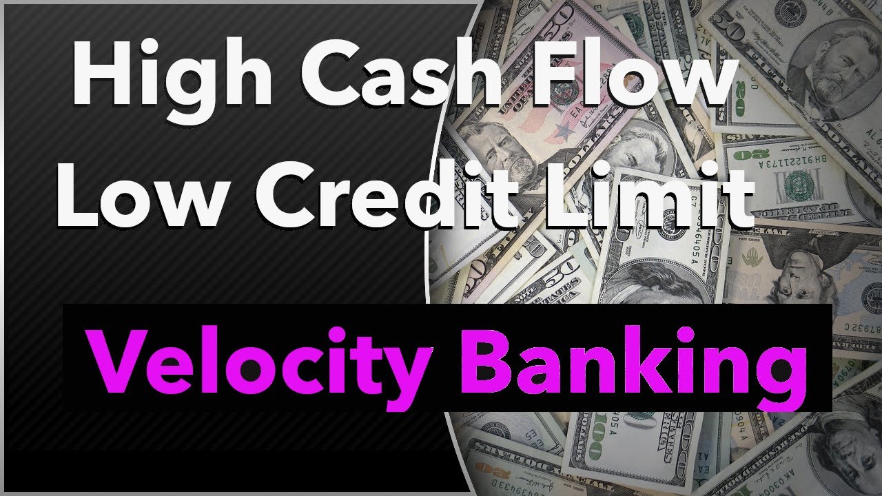 Velocity Banking with High Cash Flow and A Low Credit Limit - YouTube