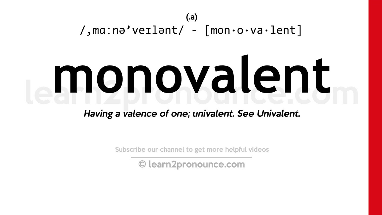 Pronunciation of Monovalent | Definition of Monovalent - YouTube