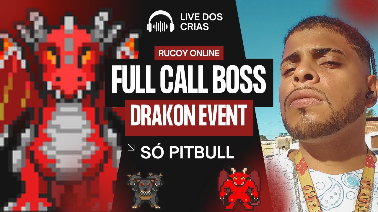 Live dos Crias / RUCOY ONLINE - FULL CALL BOSS - EVENT DRAKON - GM CADÊ ...