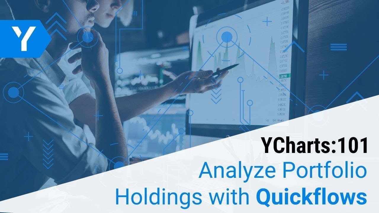 YCharts 101: How to Analyze Portfolio Holdings with Quickflows - YouTube
