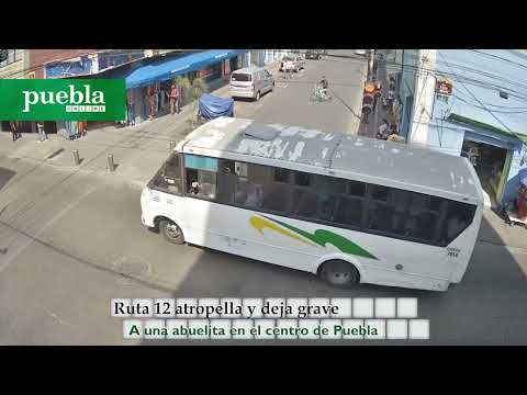 Ruta 12 atropella y deja grave a una abuelita en el centro de Puebla
