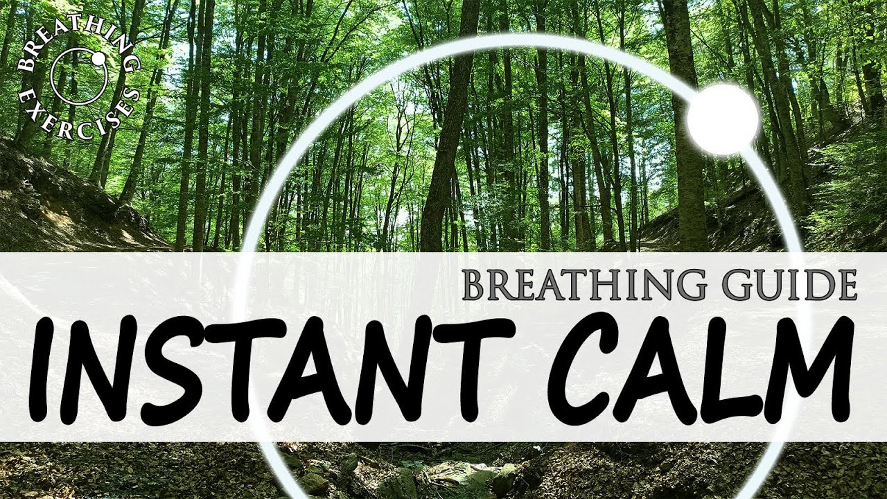 Instant calm | Breathing Exercises - YouTube