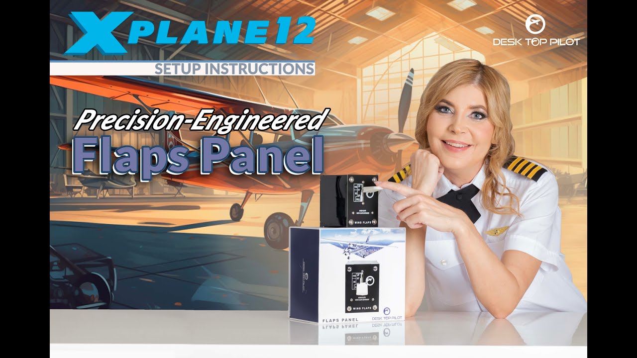 Flaps Panel by Desktop Pilot - Setup Instructions for X-Plane - YouTube
