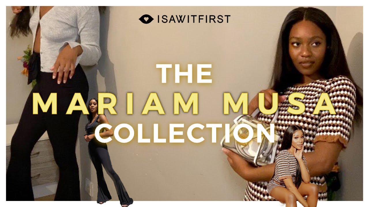MARIAM MUSA X ISAWITIFRST COLLECTION TRY ON | Is it worth it???🧐 - YouTube