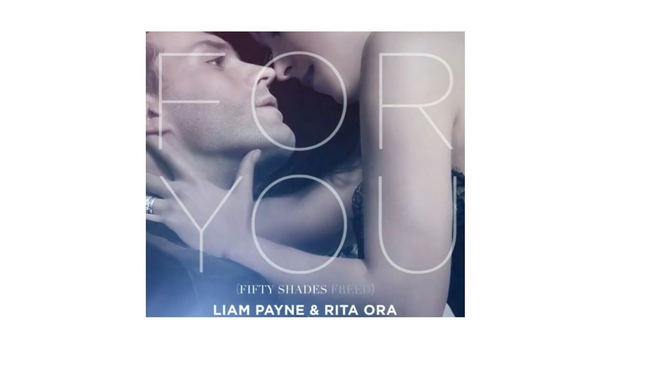 FOR YOU - LIAM PAYNE AND RITA ORA - YouTube