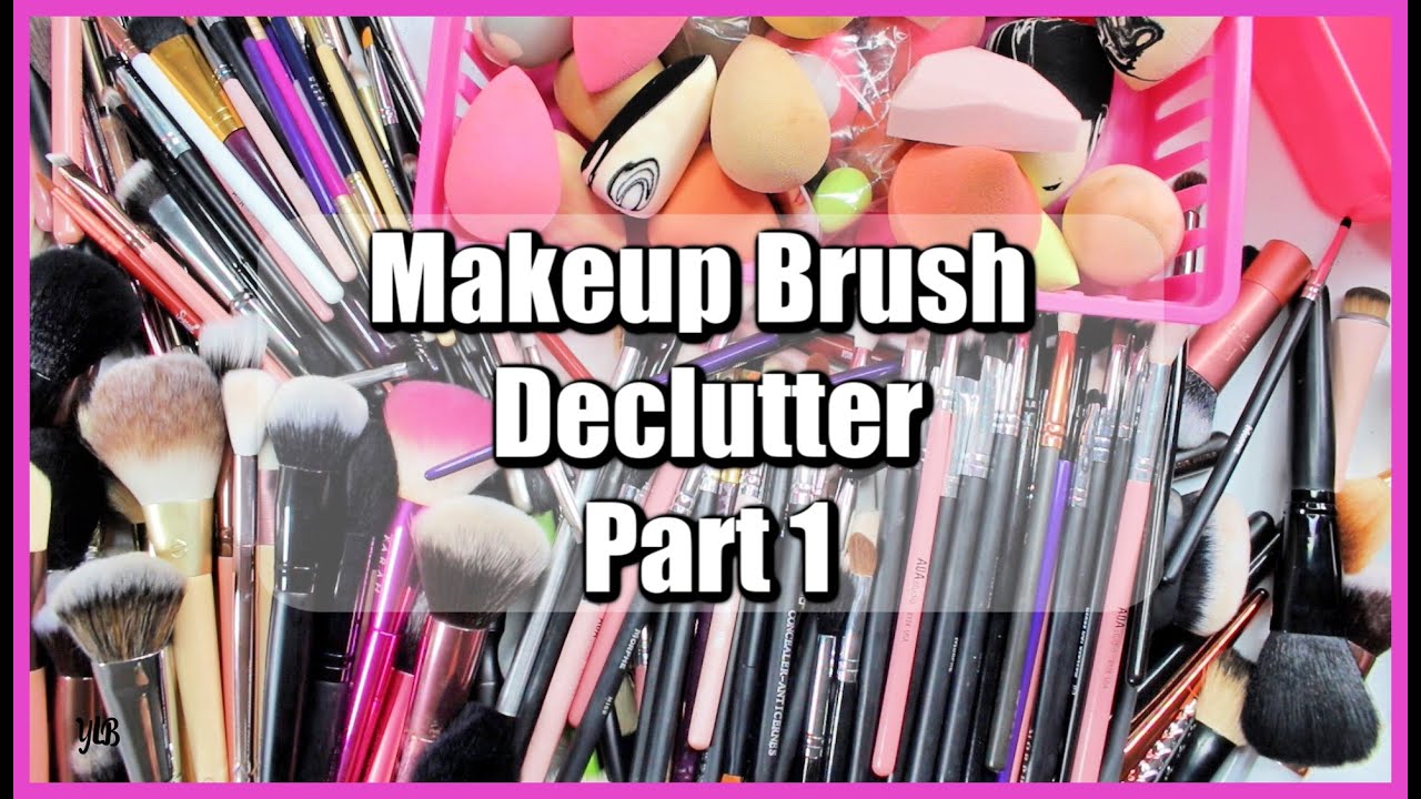 MAKEUP BRUSH COLLECTION & DECLUTTER PART 1 // I HAVE WAAAAY TOO MANY! - YouTube