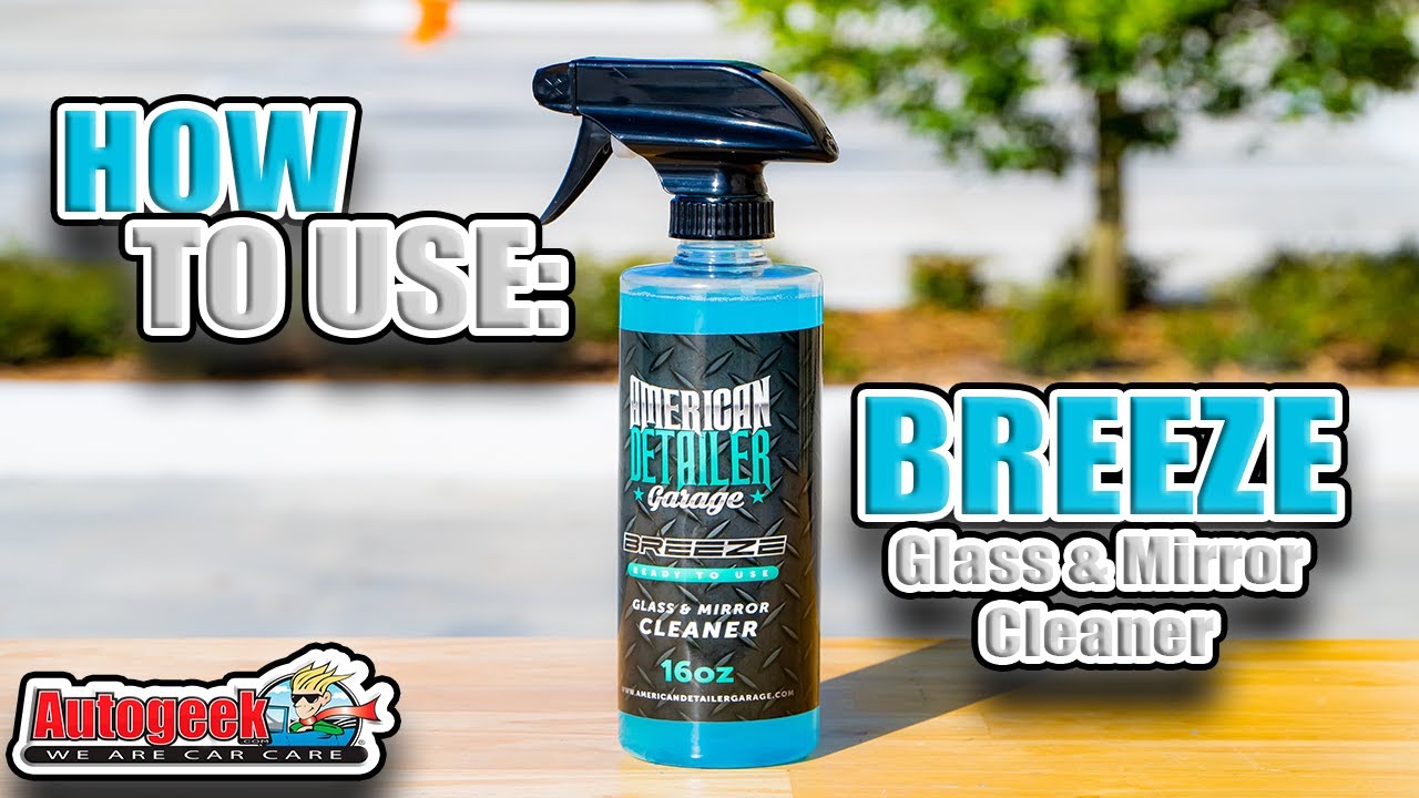 MAKE CLEANING GLASS A BREEZE | Breeze Glass Cleaner from American ...