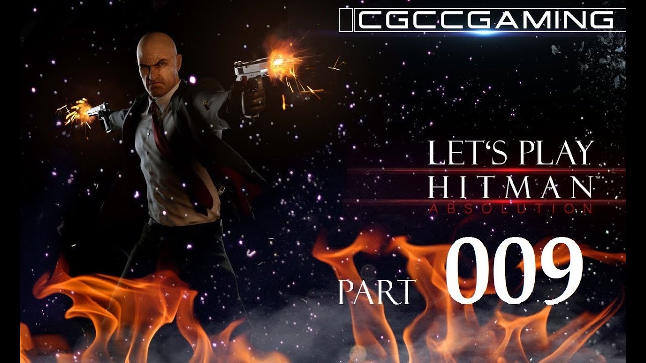 Let's Play: Hitman-Absolution |Birdie wir kommen!!|#009 | [Deutsch][HD ...