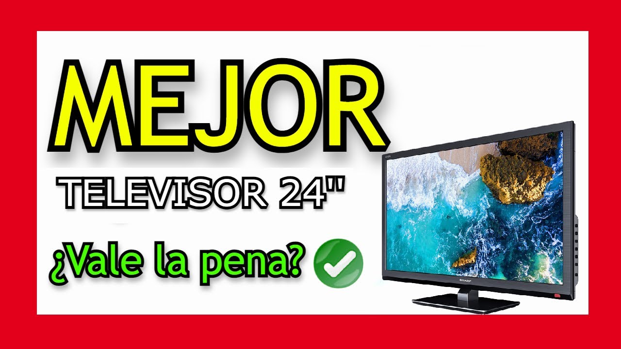 🥇 MEJOR TV 24 PULGADAS 24" - Sharp 24EA4E ¿La MEJOR Televisión de 24 ...