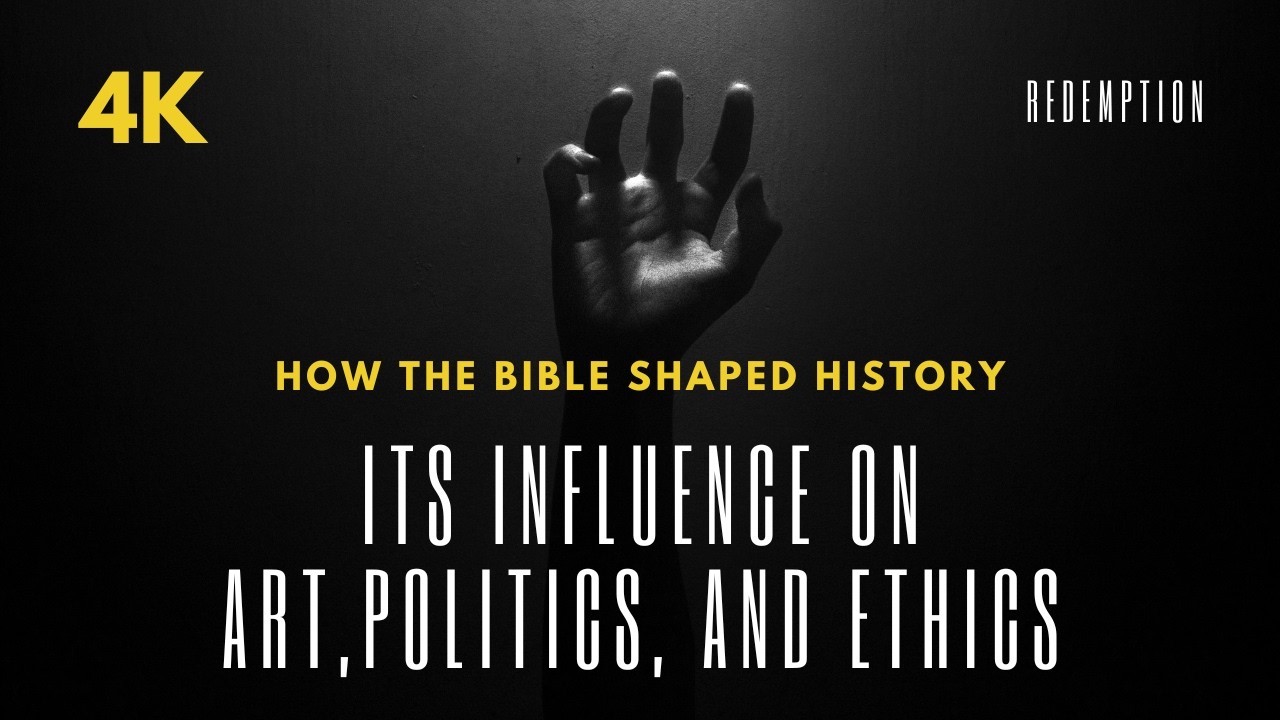 How the Bible Shaped History: Its Influence on Art, Politics, and ...