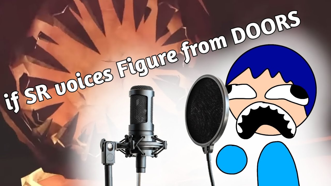 If My Good Friend SRtheGoofyAhhDumbass Voices Figure DOORS YouTube