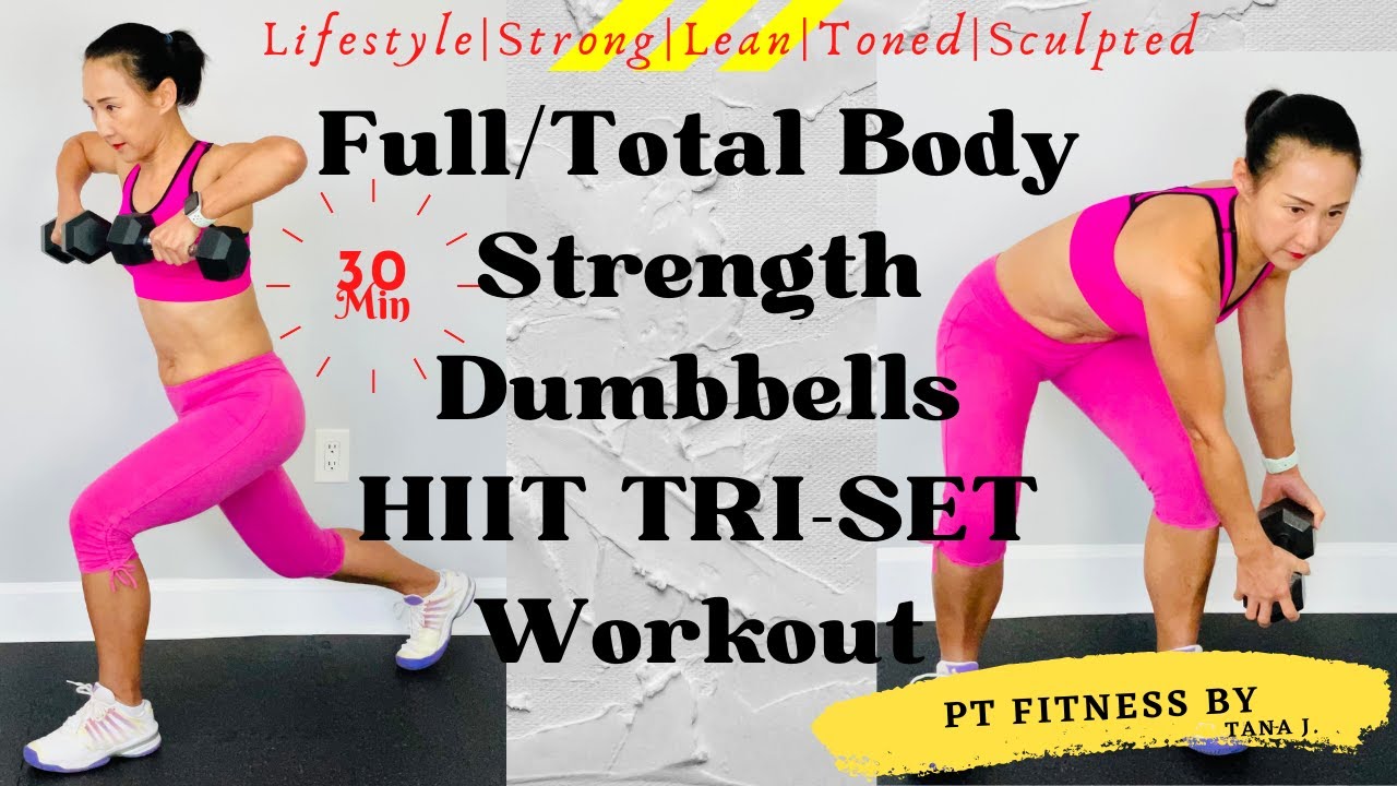 30 Minutes Intense Full/Total Body with Dumbbells HIIT TRI-SET Workout ...