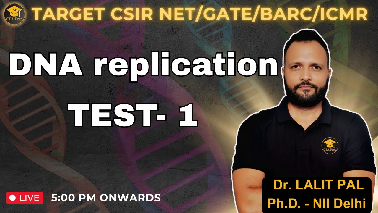 DNA replication TEST -1 #csirnet2025 #lifesciences #drlalitpal - YouTube