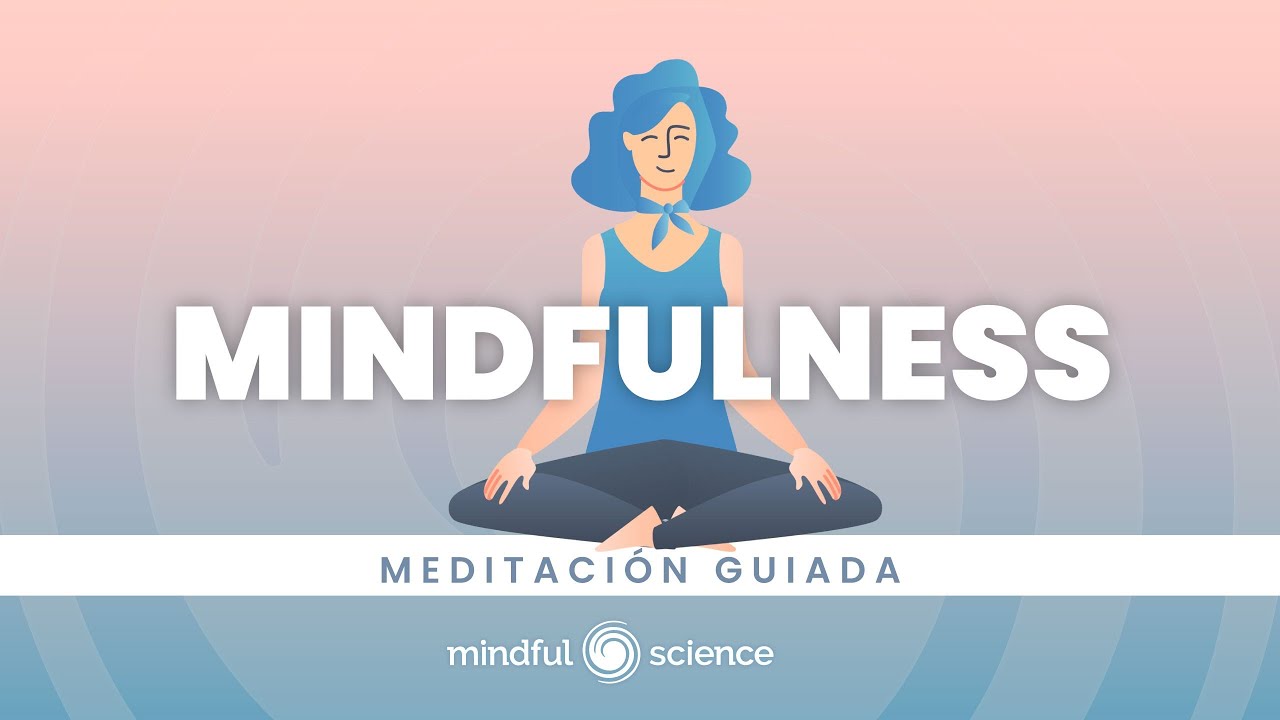 🎧MINDFULNESS: REPROGRAMACIÓN MENTAL: CAMBIA tu diálogo interno. MEJORA ...