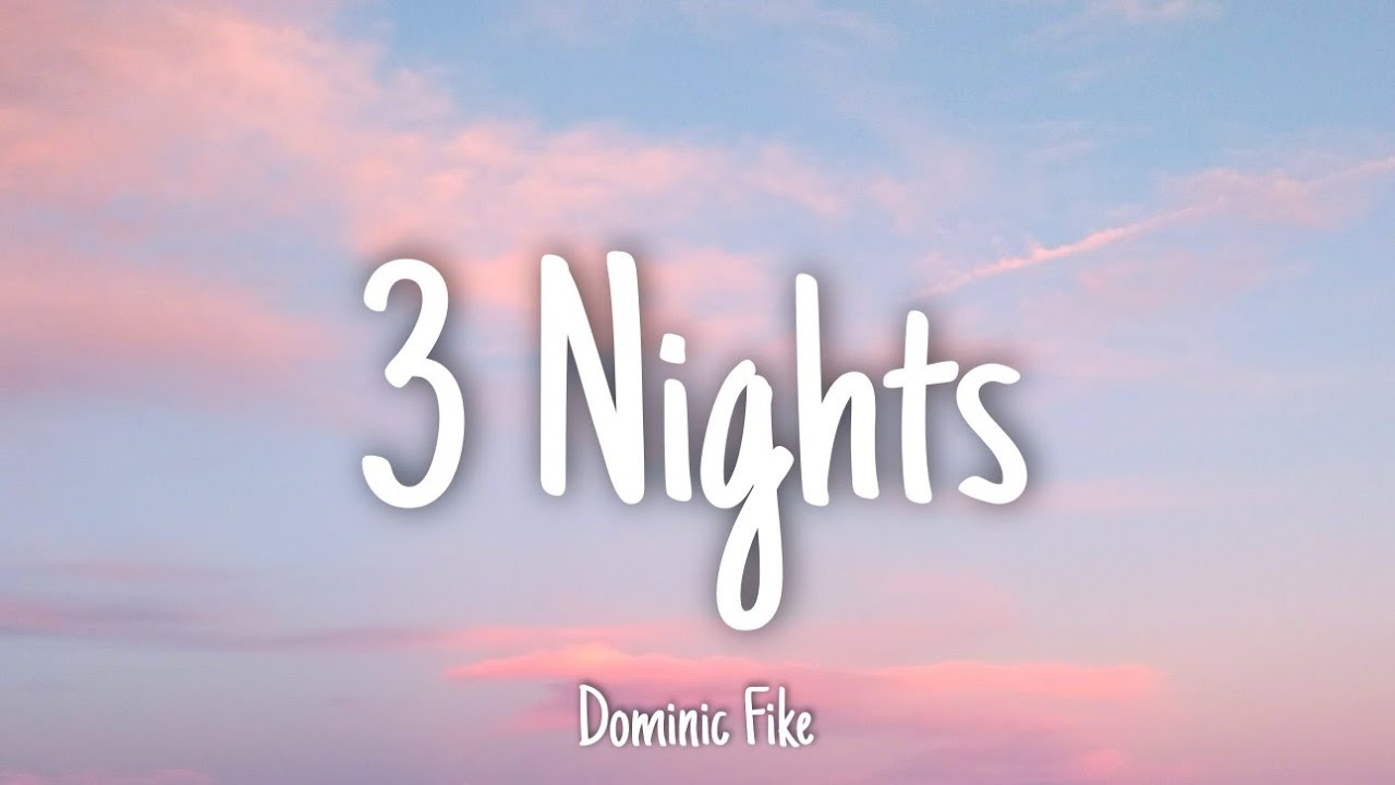 3 Nights - Dominic Fike | Lyrics - YouTube